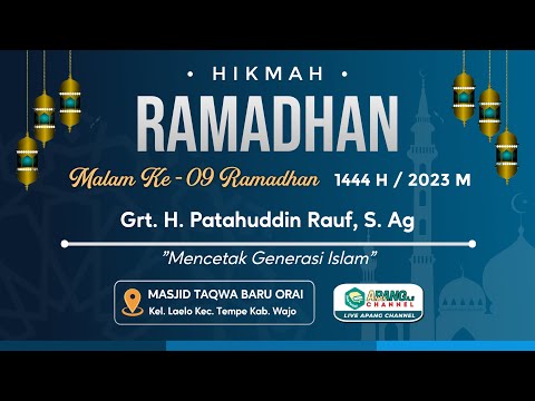 MALAM KE-9 HIKMAH RAMADHAN 1444 H. / 2023 M. - MASJID TAQWA BARU ORAI  @masjidtaqwabaruorai ​