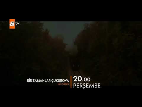 #bir zamanlar Çukurova 78.bolum fragman