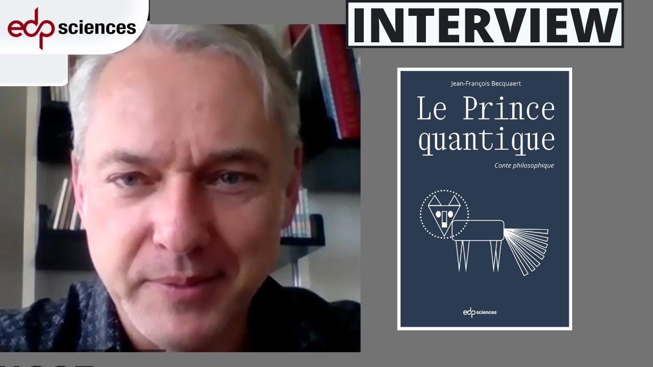 L'interview de Jean-François Becquaert pour "Le prince quantique" - YouTube