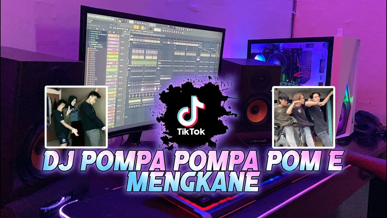 DJ POMPA POMPA POM E MENGKANE VIRAL TIKTOK 2021 - YouTube