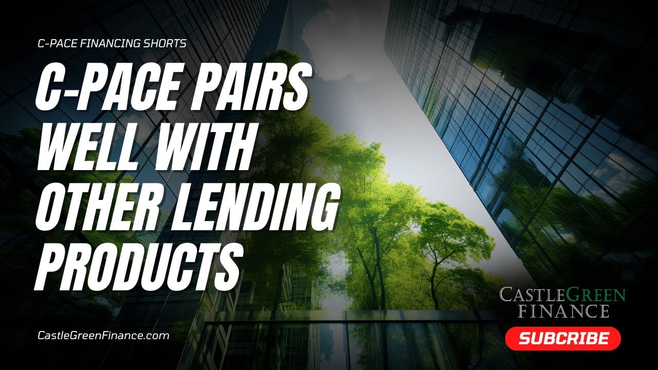 C-PACE Pairs Well with Other Lending Products - YouTube