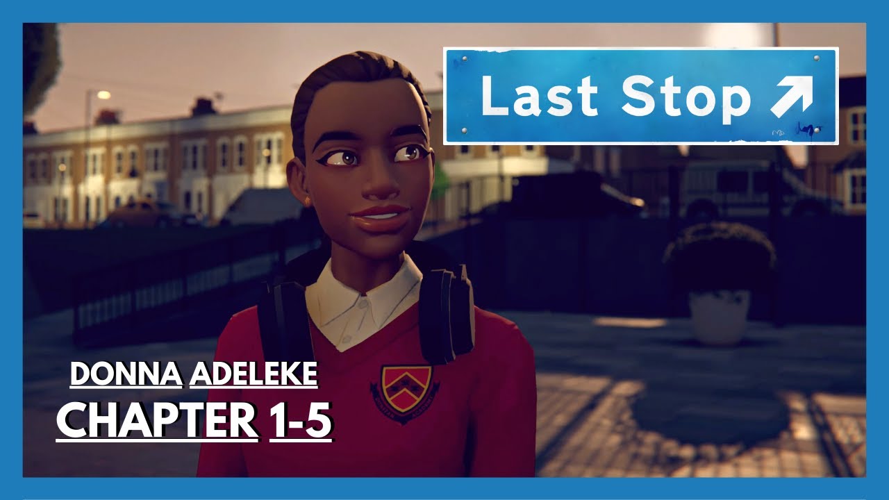 LAST STOP - FULL GAMEPLAY / WALKTHROUGH - PS5 - DONNA ADELEKE - CHAPTER 1-5 - PART 3 (No ...