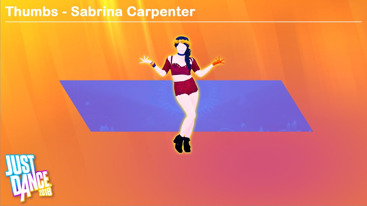 Thumbs - Sabrina Carpenter | Just Dance 2018 - YouTube