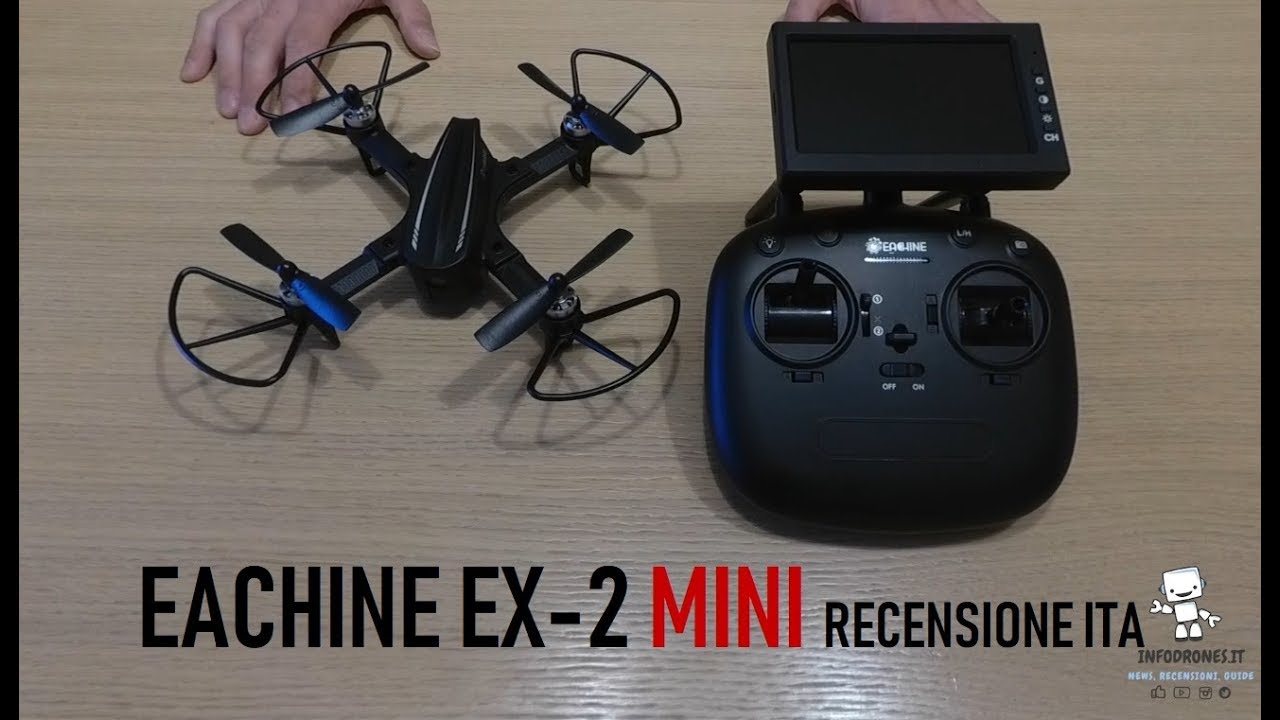 Eachine EX 2 Mini Recensione Italiana Completa ( Unboxing ...