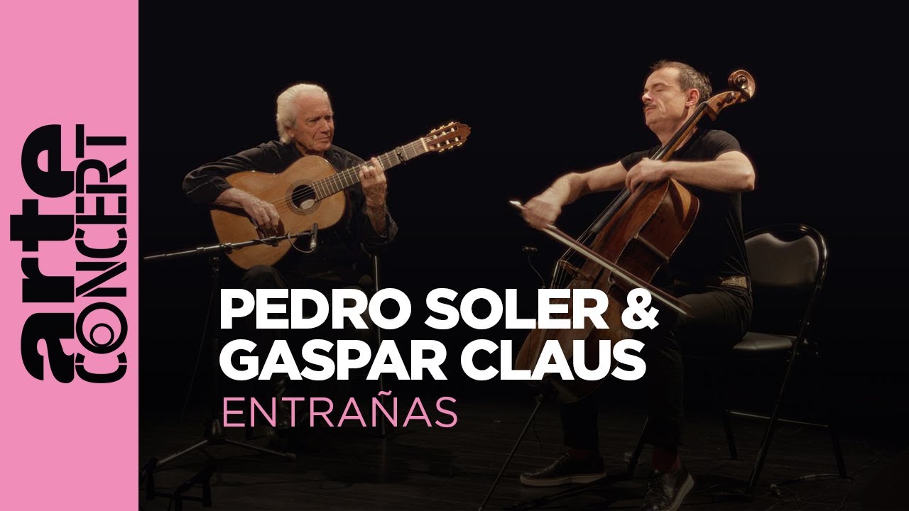 Pedro Soler & Gaspar Claus : Entrañas - ARTE Concert - YouTube