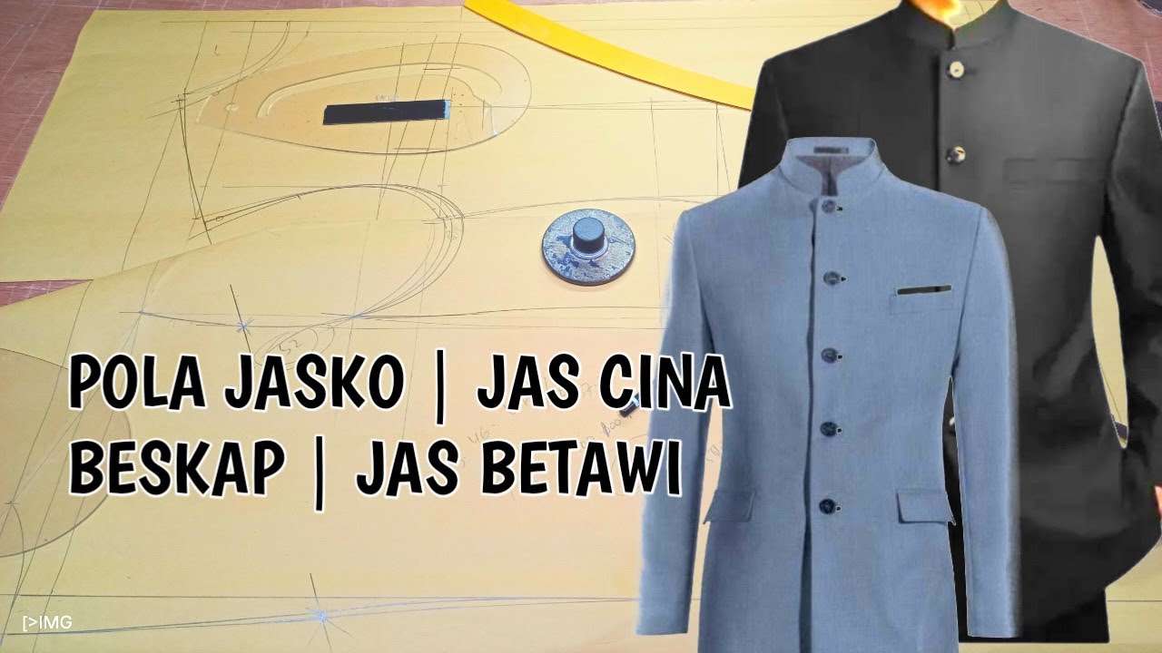 Pola Jasko | Jas Cina | Jas Tutup | Beskap | jas Betawi | Ngintip ...