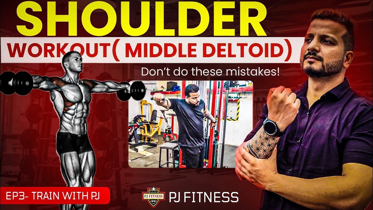 EPISODE 3 SHOULDER WORKOUT ( MIDDLE DELTOID ) PJFITNESS 💪 - YouTube