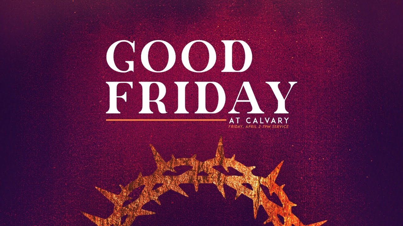 Good Friday | Friday 7pm Service | April 2, 2021 - YouTube