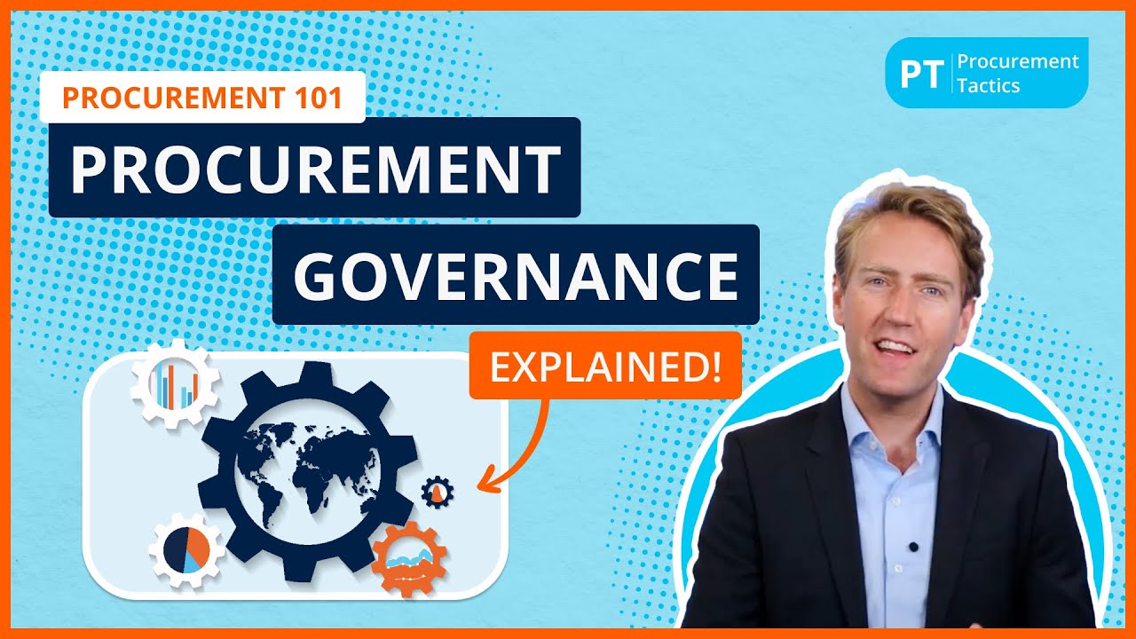 Procurement Governance Explained: Maximize Value and Sustainability ...