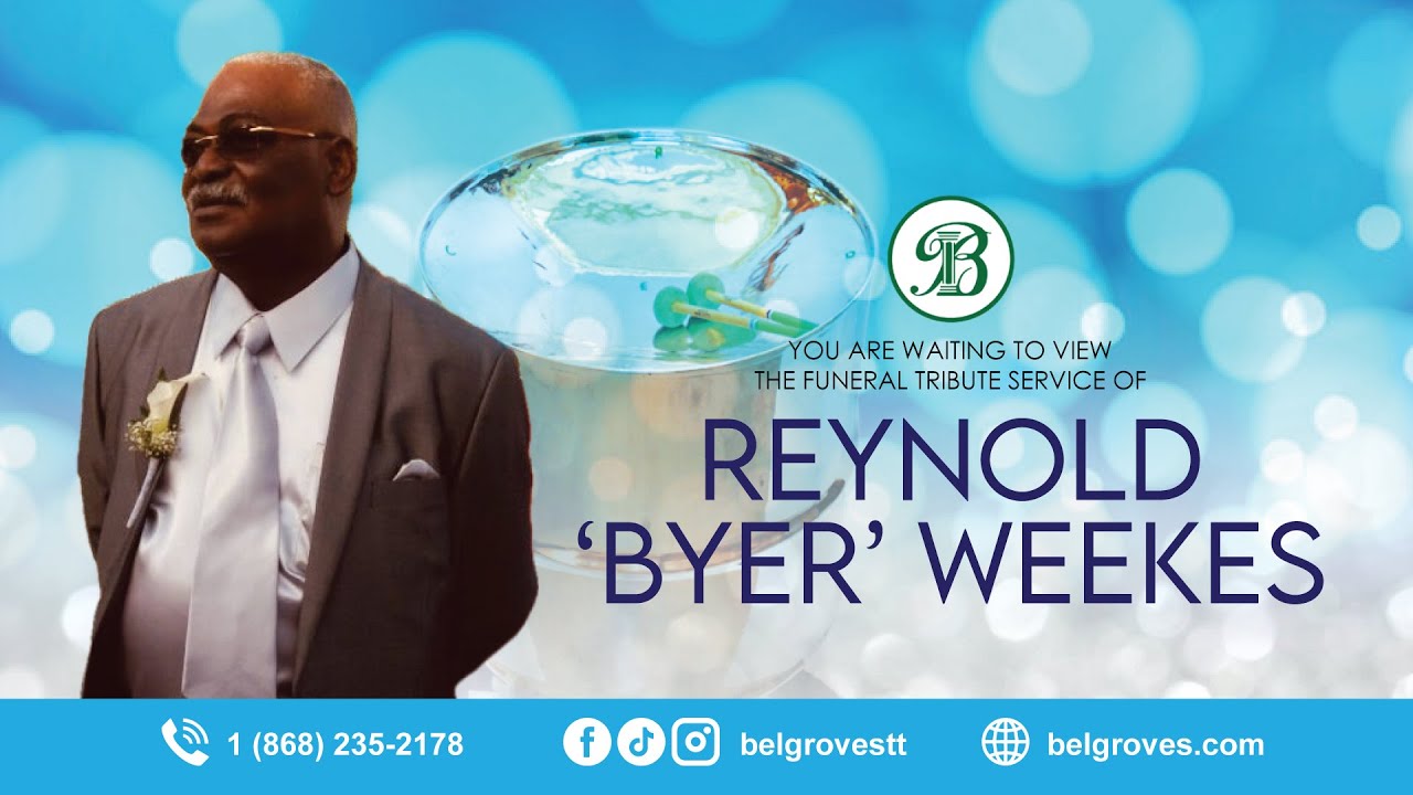 Reynold ‘Byer’ Weekes Tribute Service - YouTube