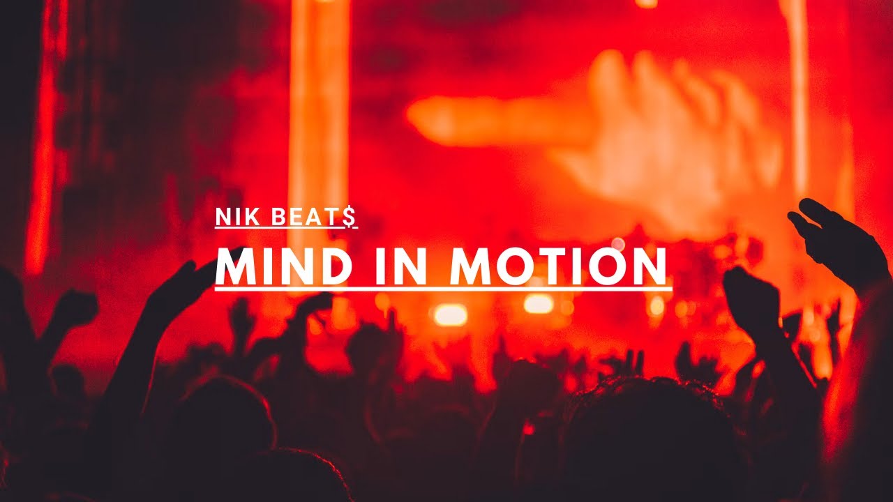 Nik Beat$ - Mind In Motion (Official Audio) - YouTube