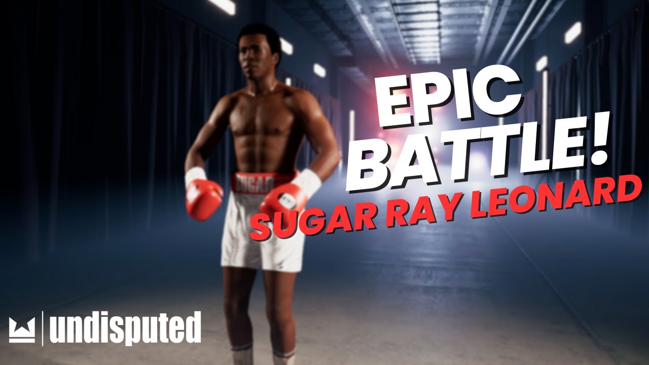 Undisputed Boxing: Epic Battle With Legend Sugar Ray Leonard - YouTube
