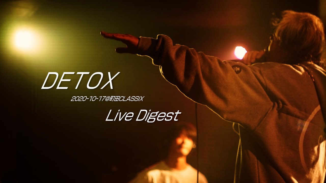 DETOX 【Live Digest】 - YouTube