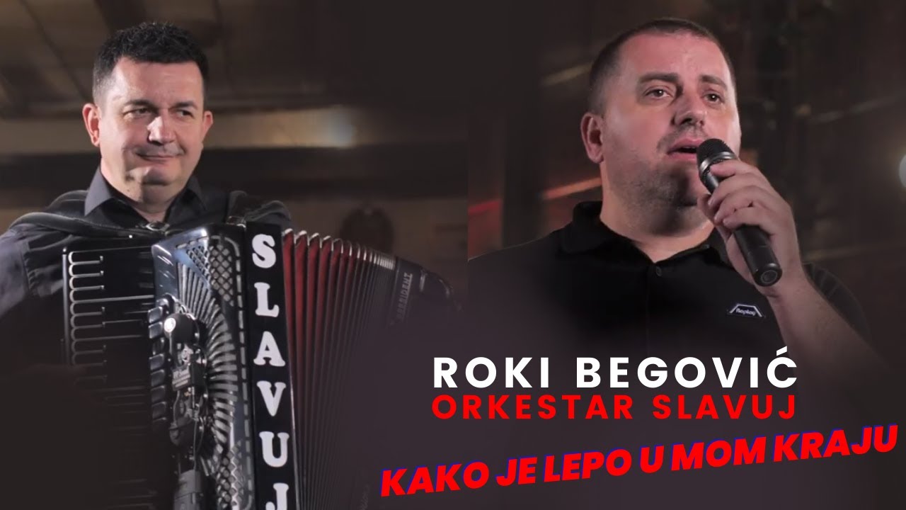 Roki Begovic - Kako je lepo u mom kraju (orkestar Slavuj) - YouTube
