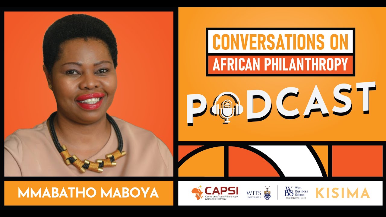 Mmabatho Maboya | Ep 2 | Conversations on African Philanthropy Podcast ...