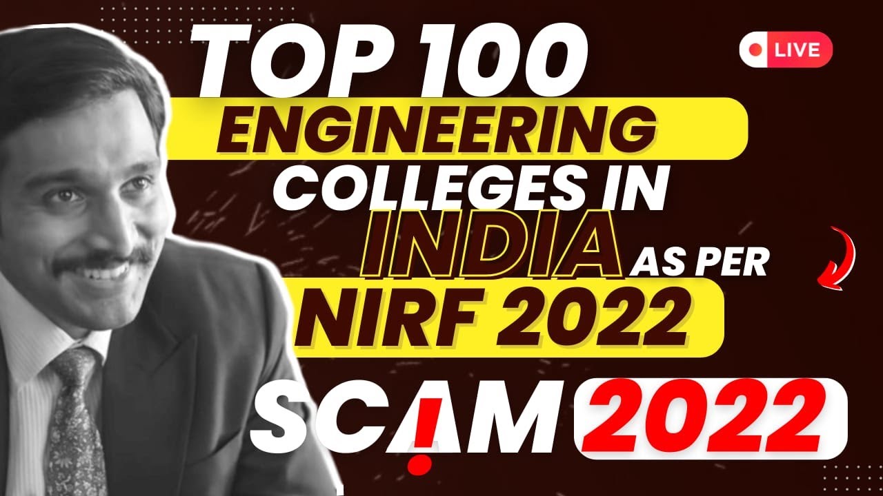 Top 100 Engineering College In India as per NIRF 2022 | Is it Scam? ⚠️ ...