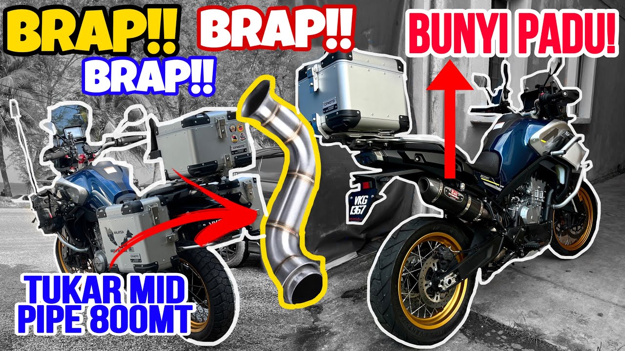 #951 TUKAR MID PIPE! DECAT!JADI FULL SYSTEM! CFMOTO 800MT! BRAPPPP ...