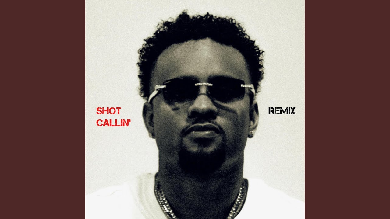 SHOT CALLIN' (Remix) - YouTube