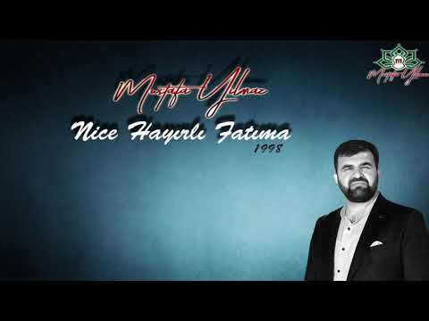 Mustafa Yılmaz -Nice Hayırlı Fatıma-1998 Nostalji