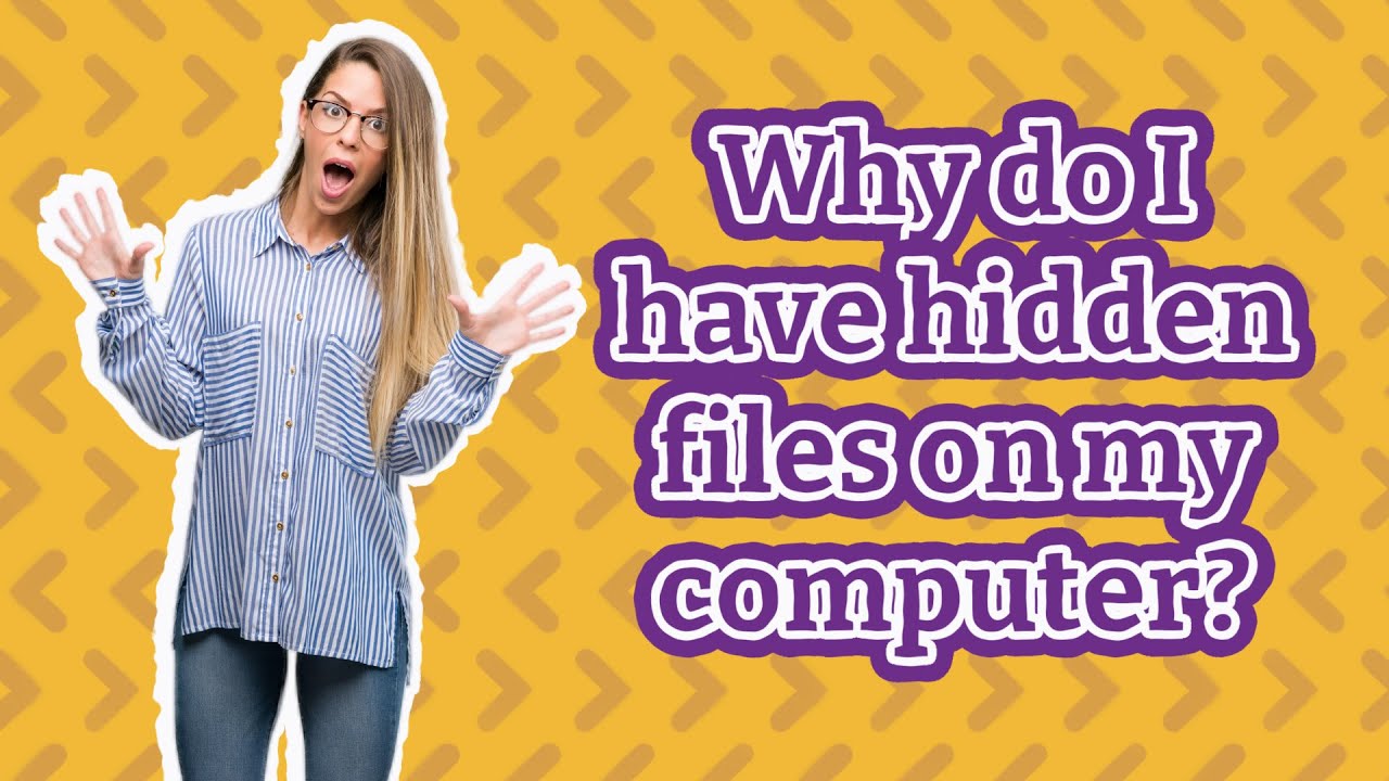 Why Do I Have Hidden Files On My Computer YouTube why-do-i-have-hidden-files-on-my-computer-youtube