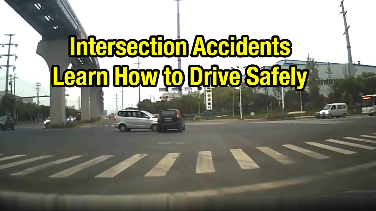 Intersection Accidents: Learn How to Drive Safely - YouTube