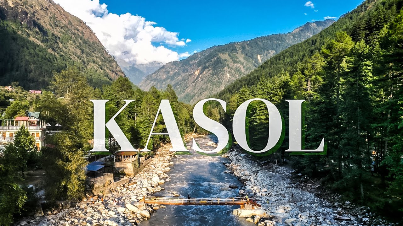 Top Beautiful Tourist Places to Visit in Kasol | KASOL KAISE JAE ...