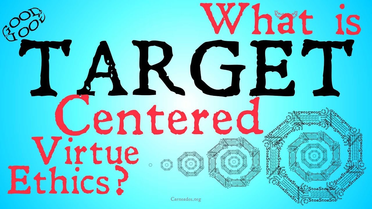 What is Target Centered Virtue Ethics? - YouTube