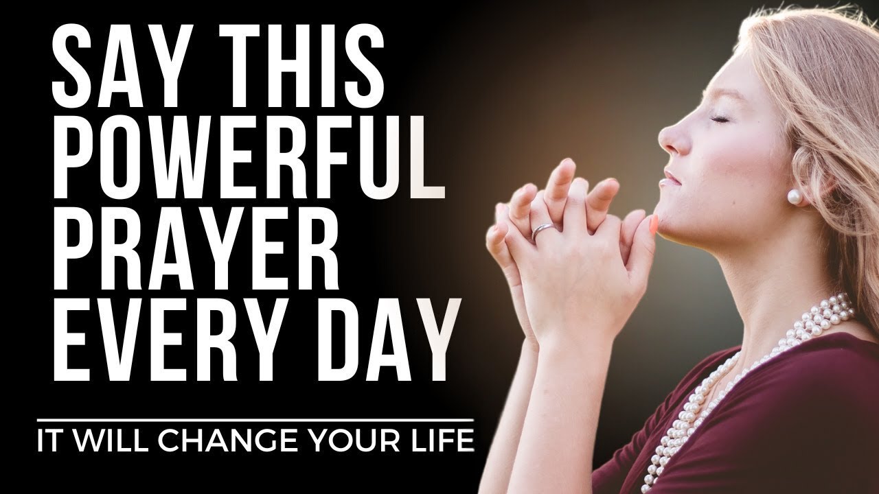 Say This POWERFUL Everyday | Daily Prayer for God's Blessings (Daily ...