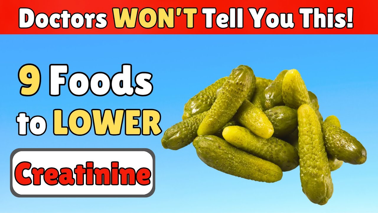How to Reduce Creatinine Levels Naturally | Eat 9 SuperFoods - YouTube