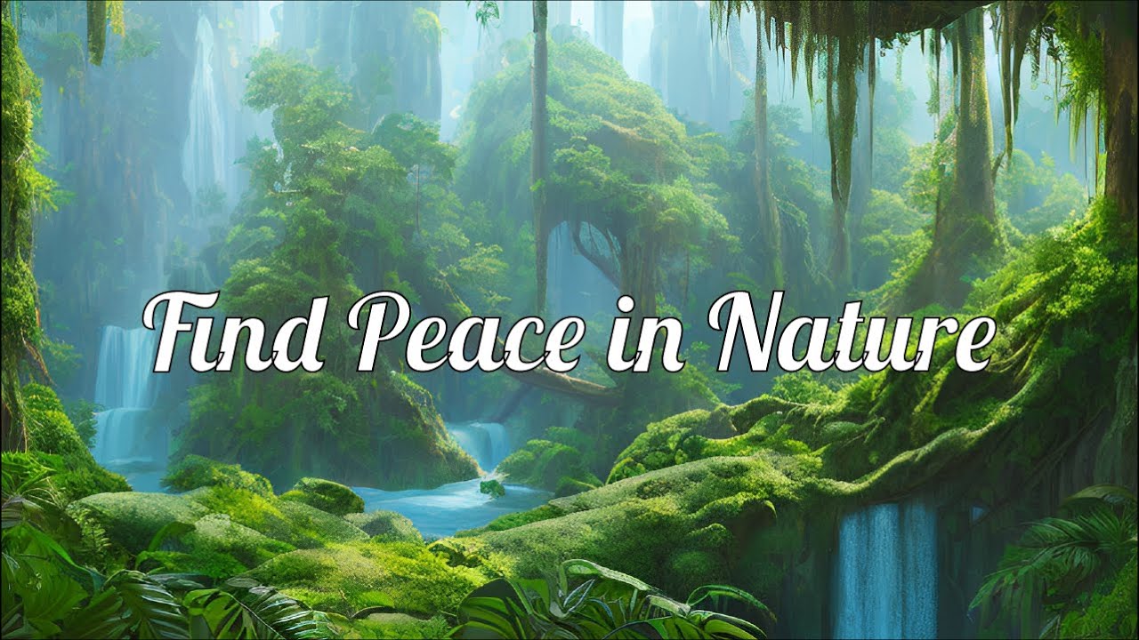 Find Peace in Nature 🌳 Rainforest's Harmony Wave for Relaxing # ...