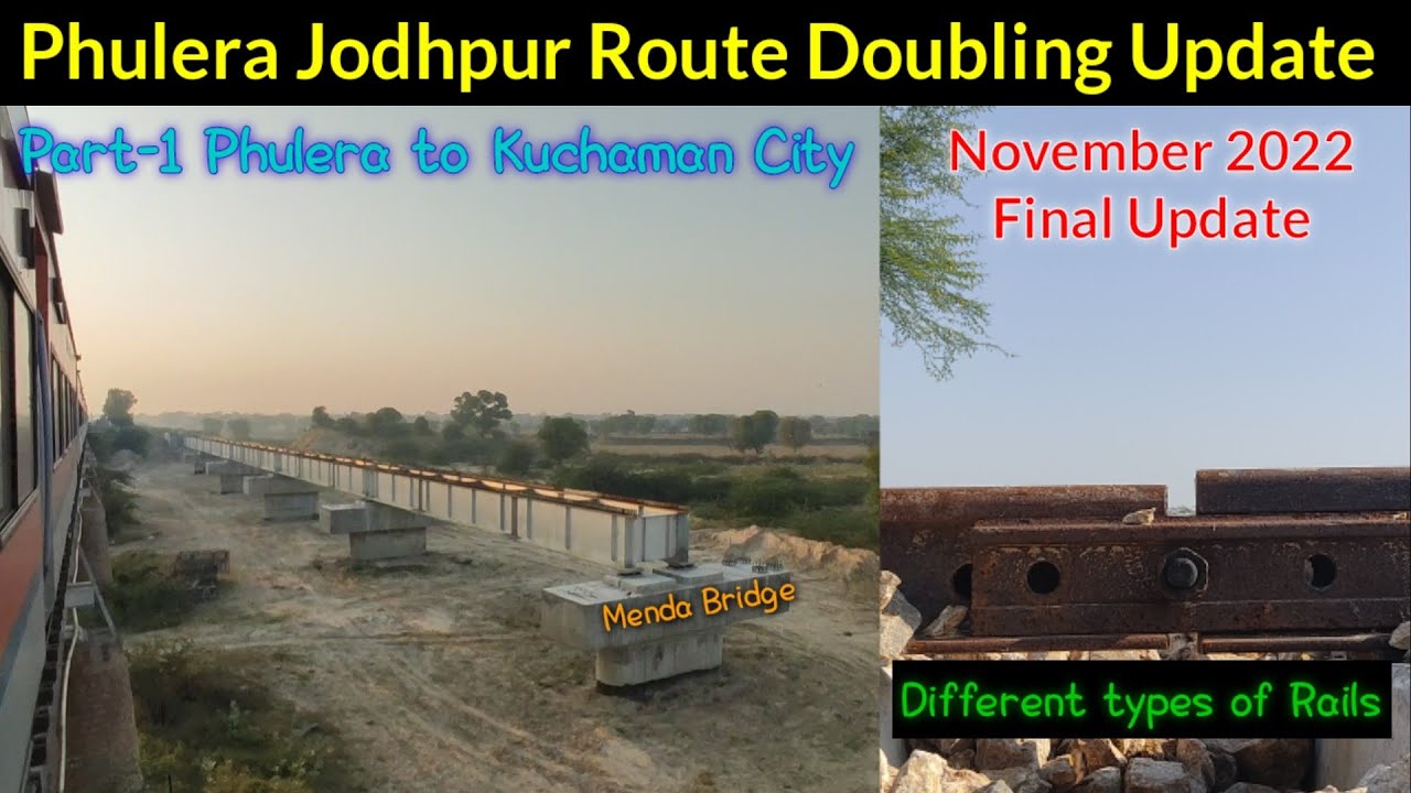 Phulera Jodhpur Route Doubling update November 2022, Part-1 Phulera to ...