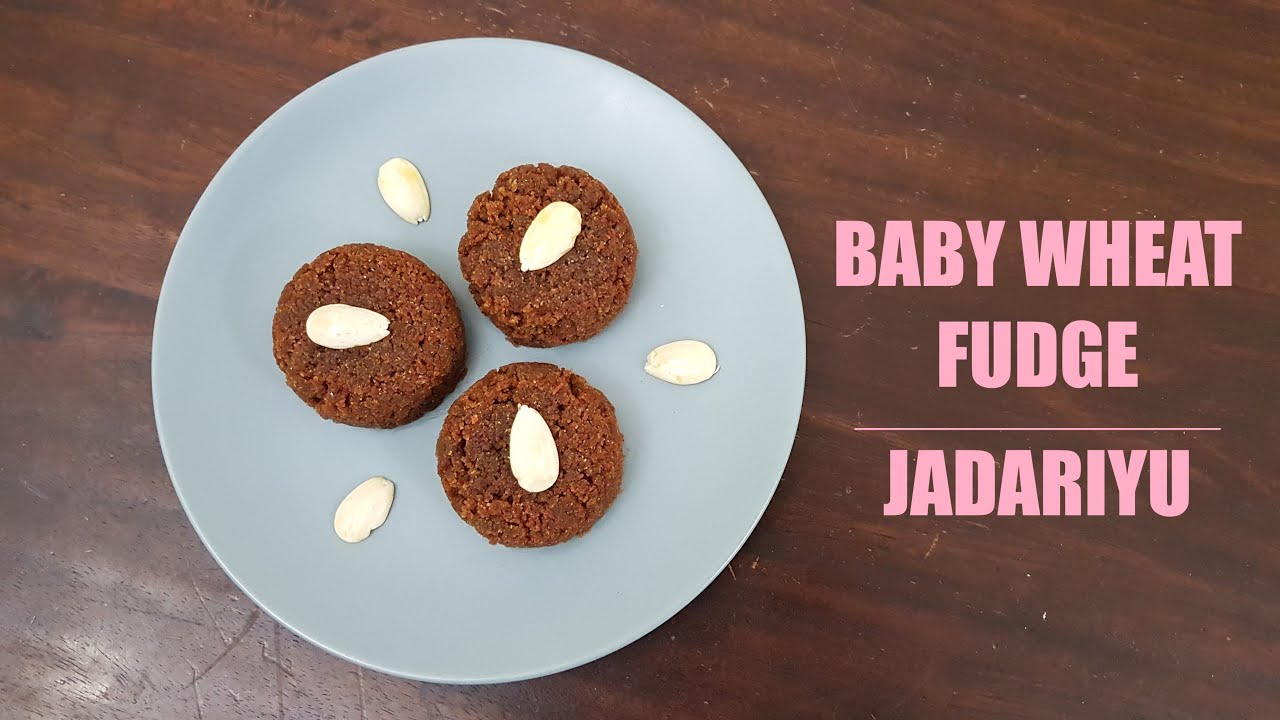 Jadariyu नवरात्रि स्पेशल | Baby Wheat Fudge | Wheat Ponk Lachko | My ...