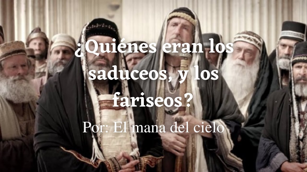 Quiénes eran los saduceos, y los fariseos? - YouTube