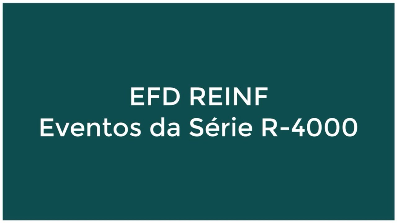EFD REINF novos eventos da série R-4000 - YouTube
