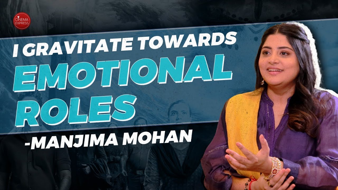 Manjima Mohan: Difficult to stick to your firm beliefs in cinema ...