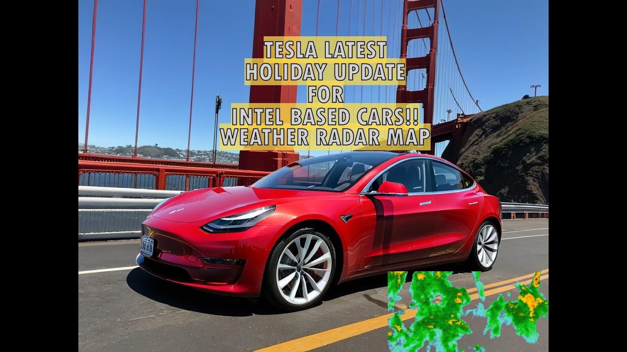 Tesla Latest Holiday Update With weather Map for Intel based cars - YouTube