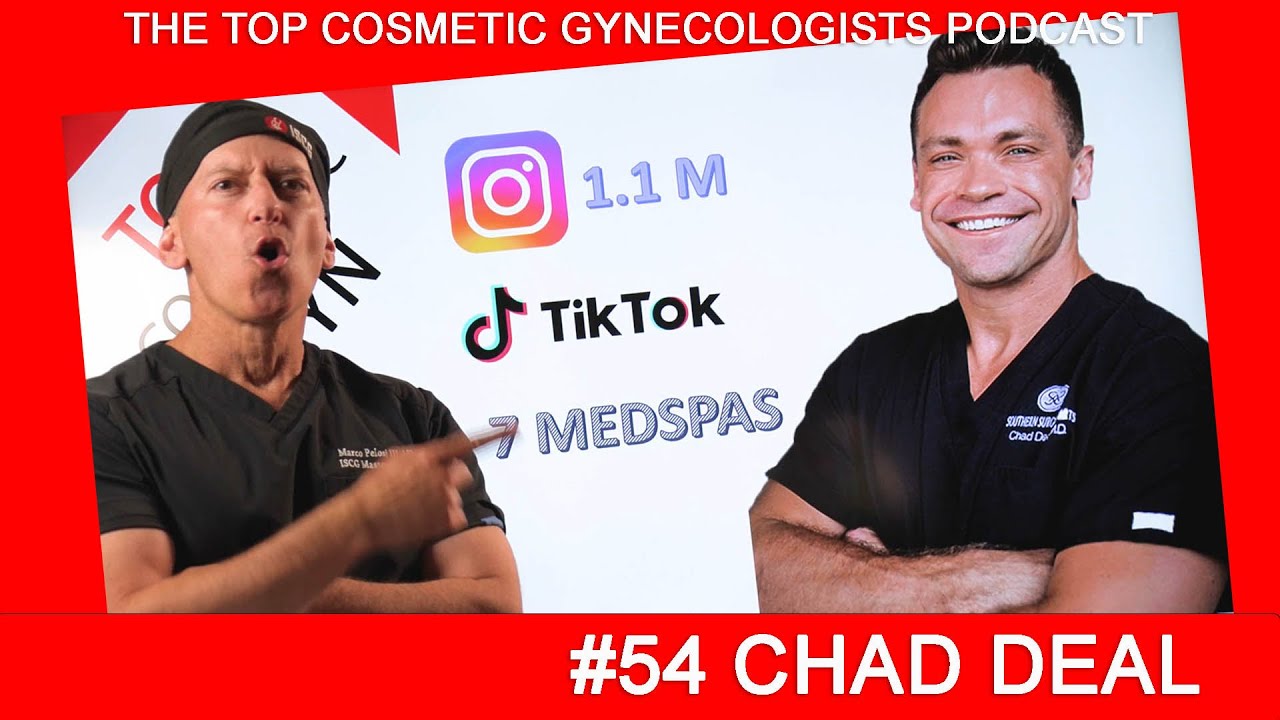 #54 Chad Deal: Master of Medspas and Aesthetic Surgery Social Media ...