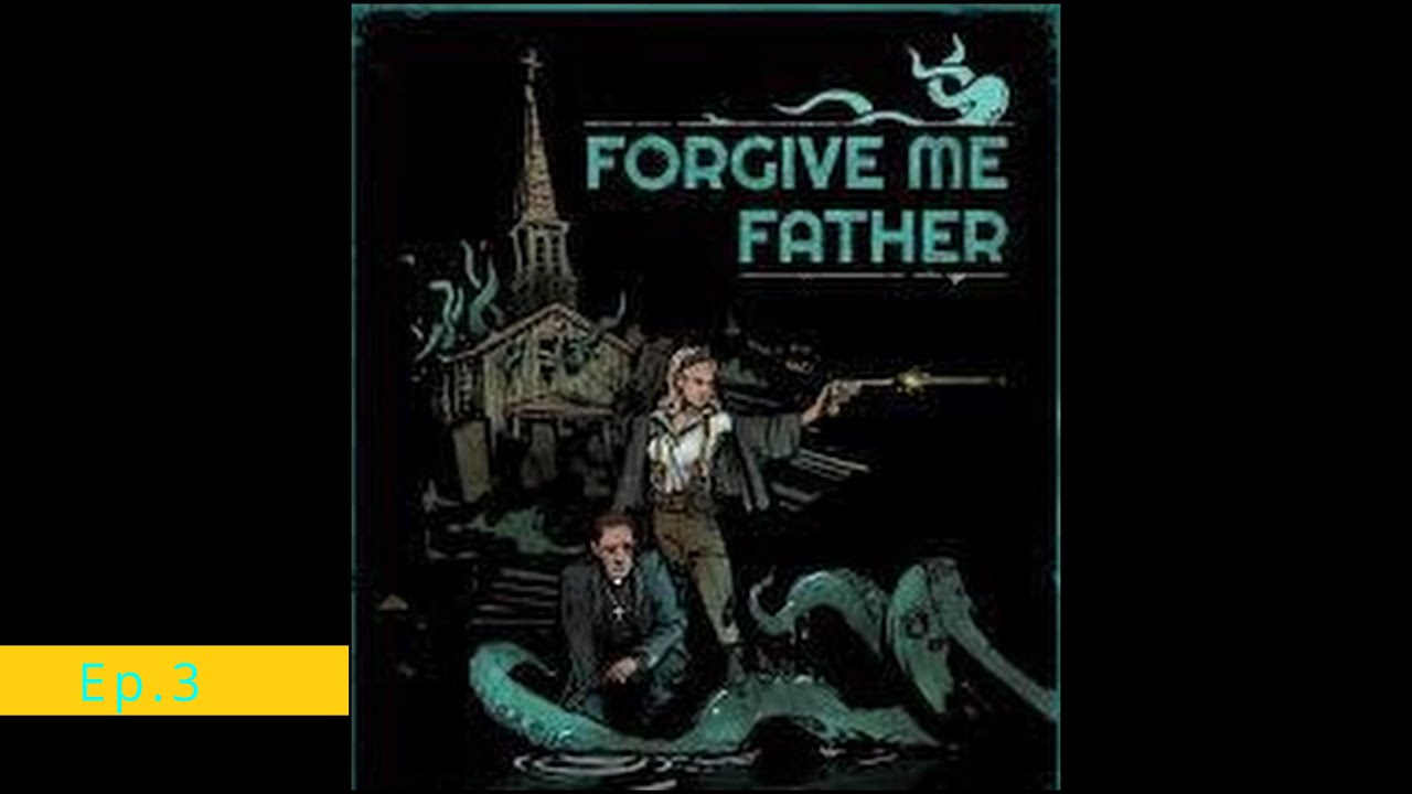 💀Forgive Me Father.Ep.3. The holy Father forgives I don't. Fright ...