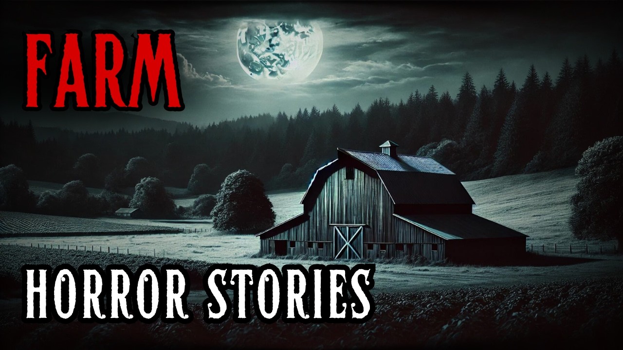 4 Disturbing Farm Horror Stories (Volume 2) - YouTube