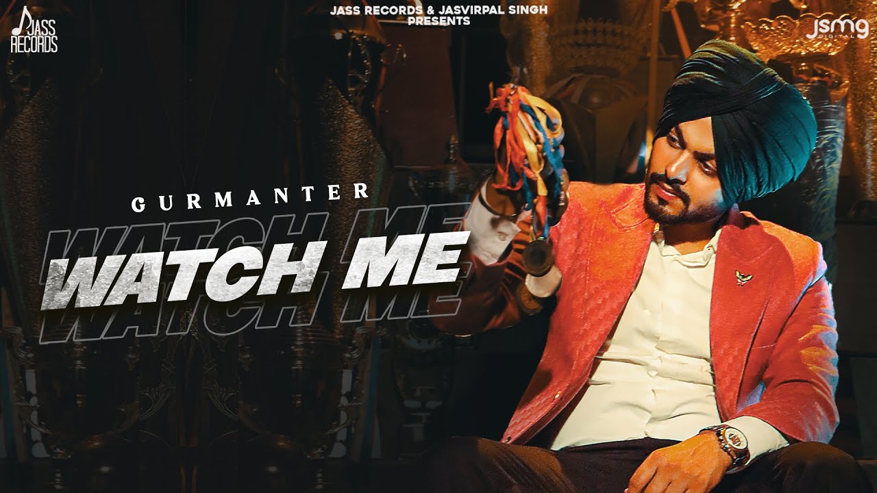 Watch Me (Full Video) | Gurmanter | Gill Raunta | Laddi Gill | Punjabi ...