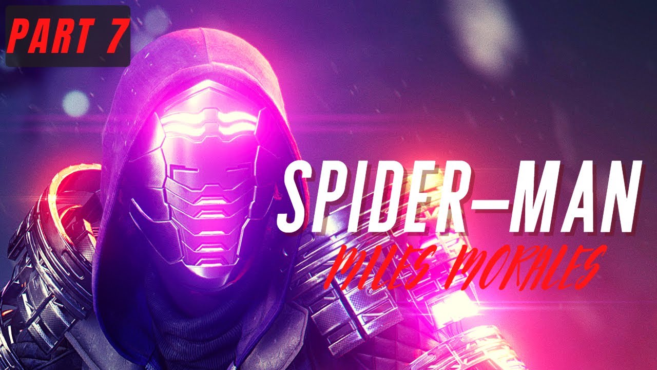 MARVEL'S SPIDERMAN : MILES MORALES | PART 7 | TINKERER | PC WALKTHROUGH ...