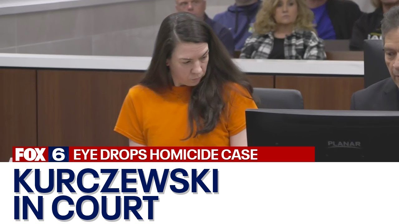 Wisconsin eye drops homicide; Kurczewski in court, sentencing delayed ...