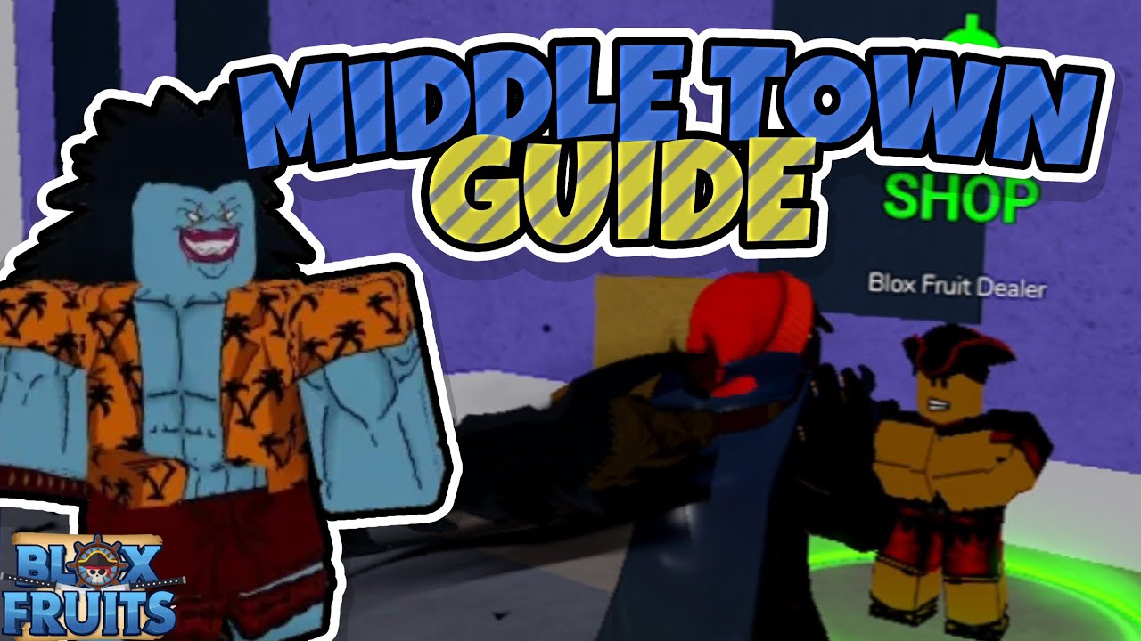 Middle Town (BLOX FRUITS GUIDE) | Roblox - YouTube