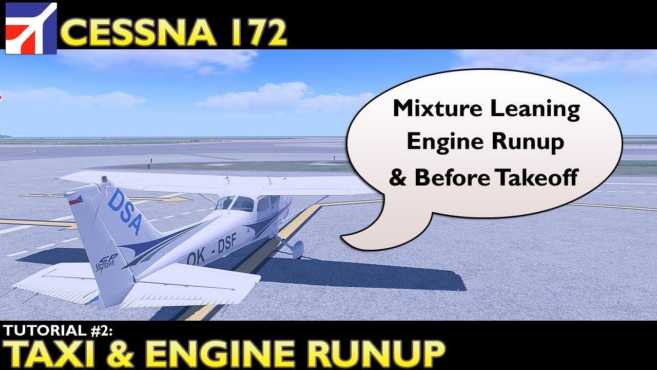 X Plane 11 : Airfoillabs Cessna 172 : Tutorial 2 Taxi & Engine Runup ...