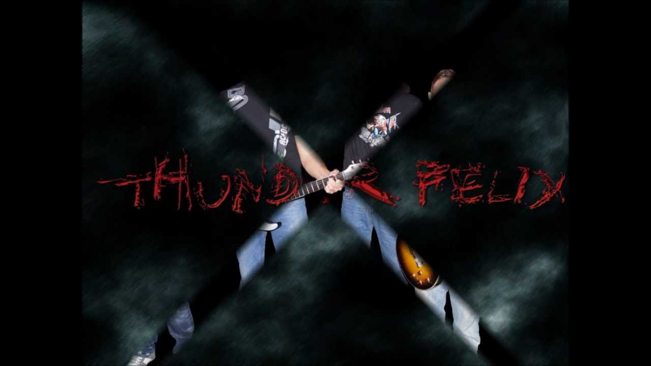 Thunder Felix - "Worth Fighting For" By Judas Priest - YouTube