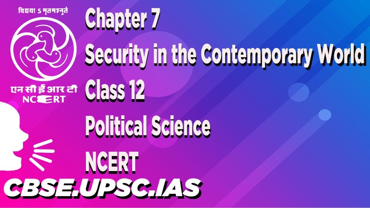 Chapter 7 Security in the Contemporary World Class 12 Political Science ...