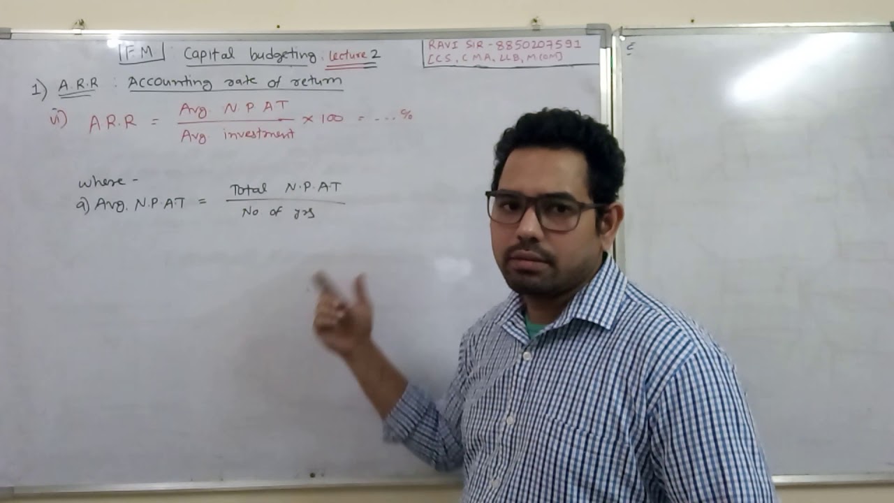 CMA, CS. Ravi sir-FM- CAPITAL BUDGETING- LECTURE 2 --8850207591-EXCELLENCE TUTORIALS (MUMBAI ...