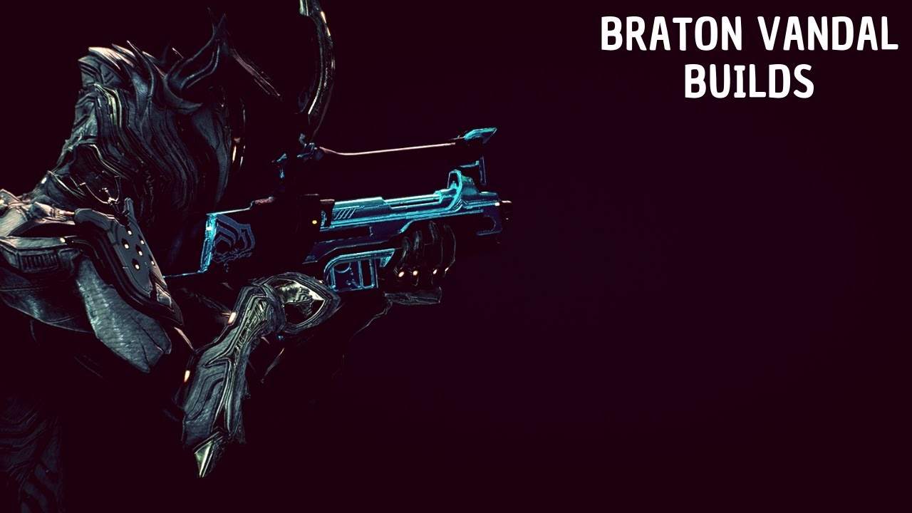 Warframe | Braton vandal builds [FR] - YouTube