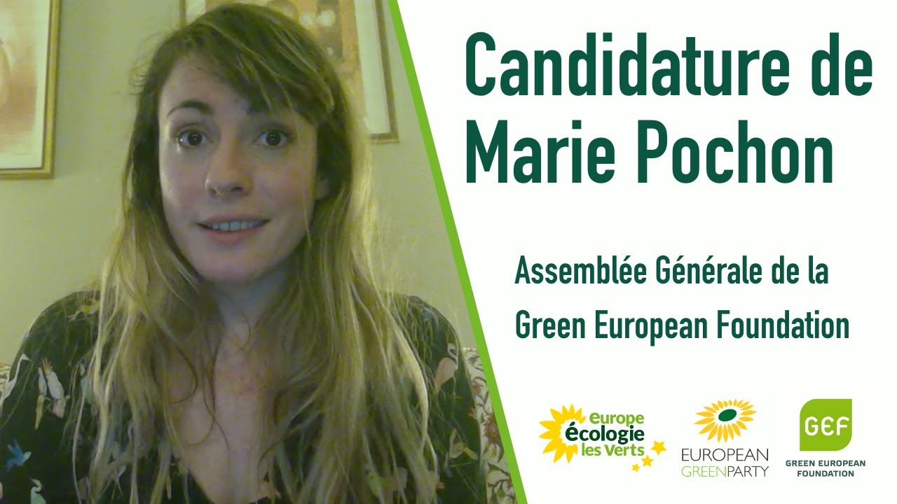 Candidature de Marie Pochon - Assemblée Générale Green European ...