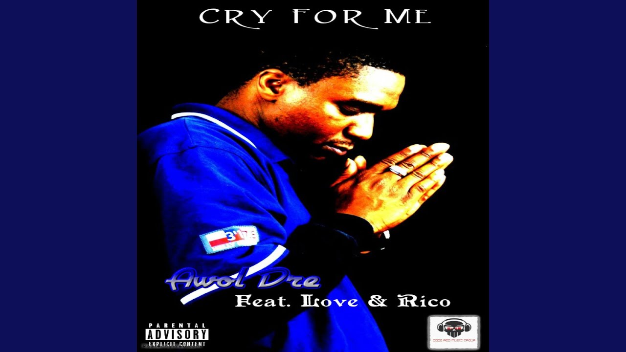 Cry For Me (feat. Love & Rico) - YouTube